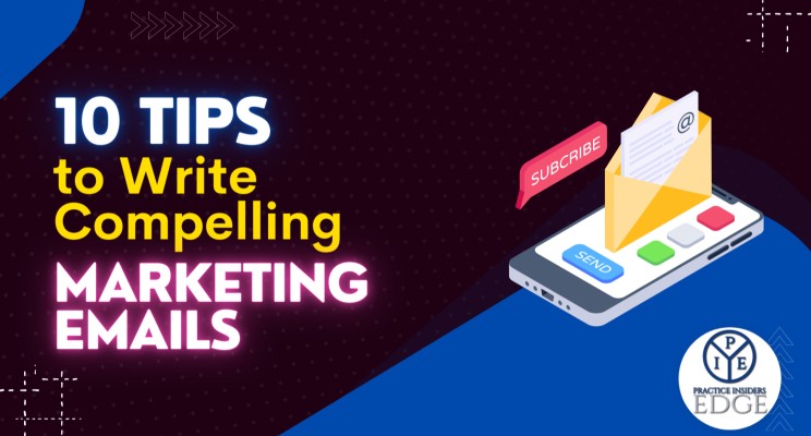 10 Tips to Write Compelling Marketing Emails 10 Tips to Write Compelling Marketing Emails