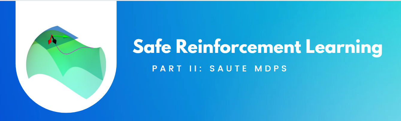 Safe Reinforcement Learning - Part II Safe Reinforcement Learning - Part II