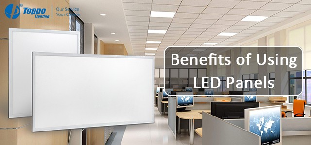 Benefits of using LED panels Benefits of using LED panels