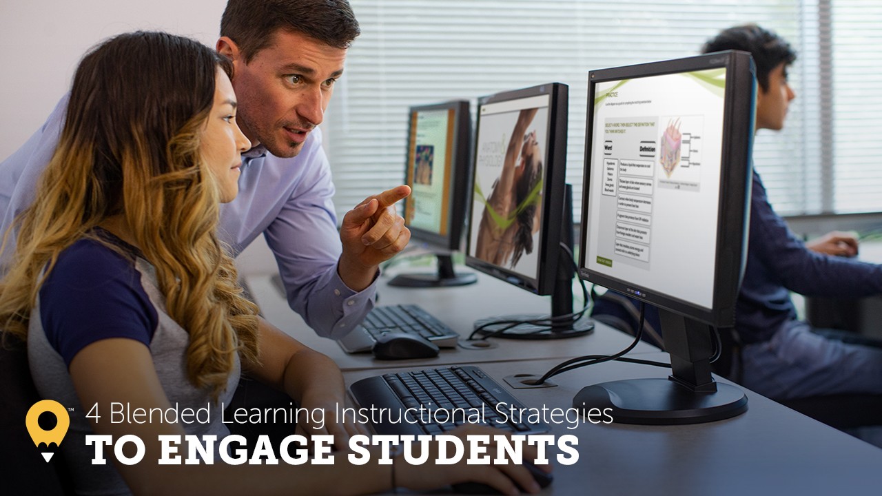 4 Blended Learning Instructional Strategies to Engage Students 4 Blended Learning Instructional Strategies to Engage Students