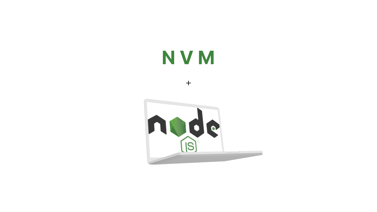 Installing Node on Mac using NVM Installing Node on Mac using NVM