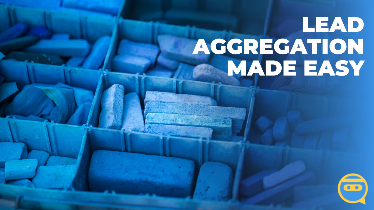 Lead Aggregation Made Easy Lead Aggregation Made Easy