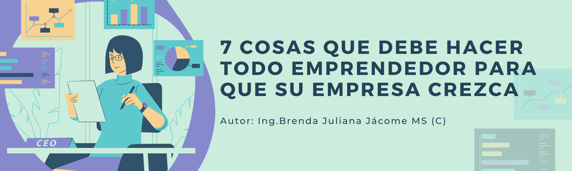 7 Cosas que debe hacer todo emprendedor para que su negocio crezca 7 Cosas que debe hacer todo emprendedor para que su negocio crezca