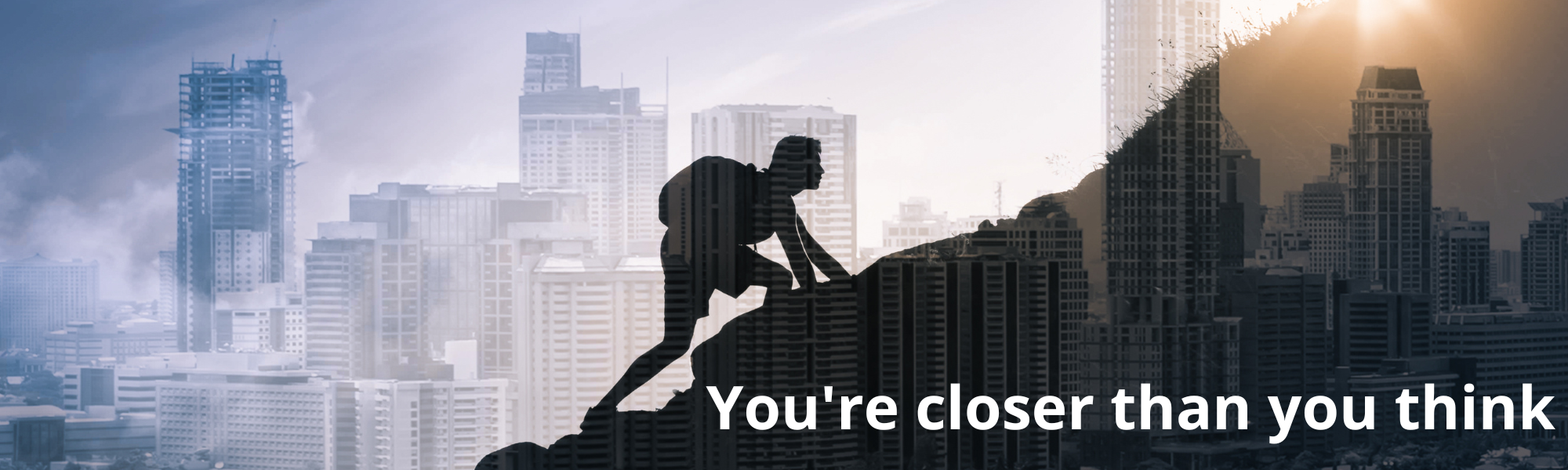 You're closer than you think... You're closer than you think...