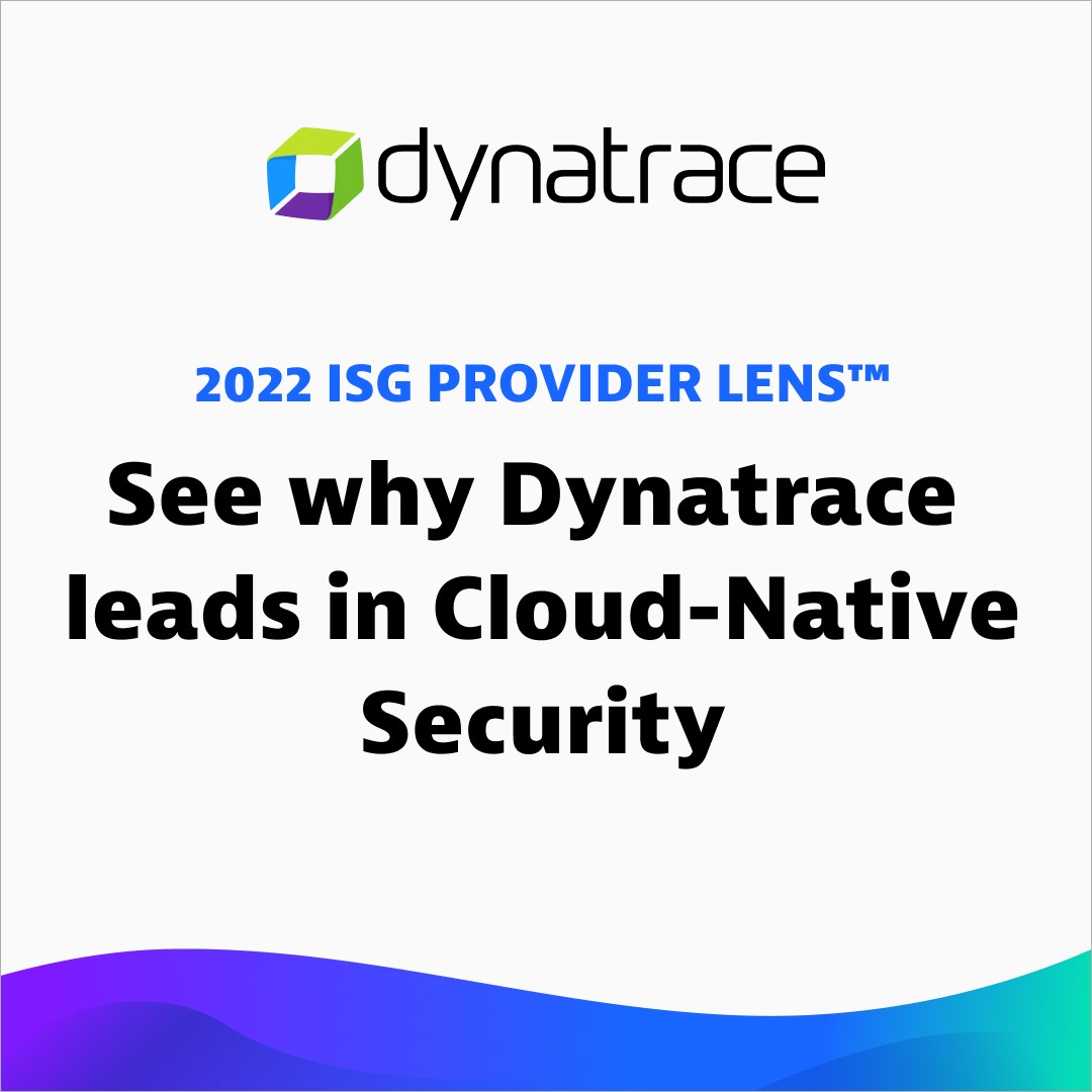 Dynatrace on LinkedIn: 2022 ISG Provider Lens™ Cloud-Native Services ... Dynatrace on LinkedIn: 2022 ISG Provider Lens™ Cloud-Native Services ...