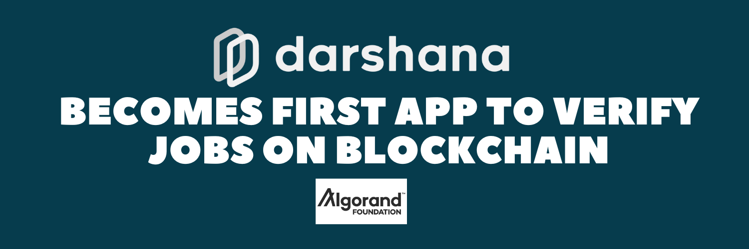 Darshana Becomes First App To Verify Jobs On Blockchain!๐คฏ Darshana Becomes First App To Verify Jobs On Blockchain!๐คฏ