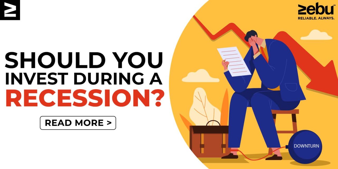 Should You Invest During A Recession? Should You Invest During A Recession?