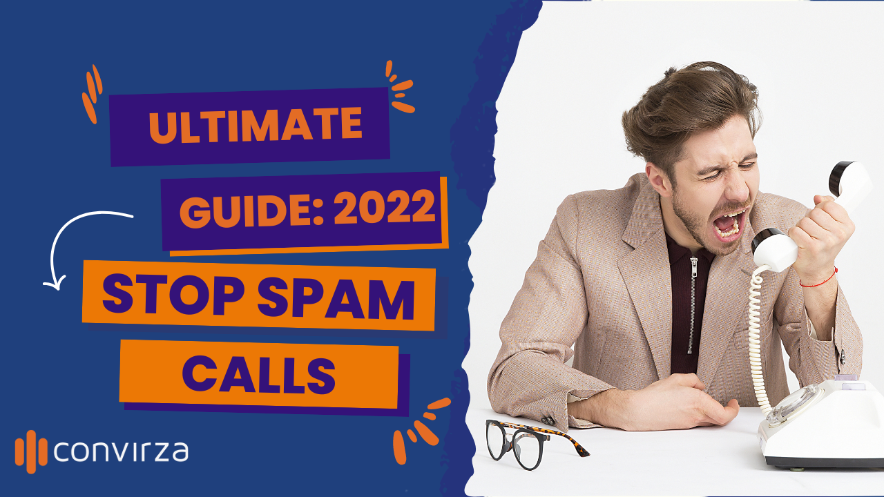 Ultimate Guide to Spam and Robocalls in 2022 Ultimate Guide to Spam and Robocalls in 2022