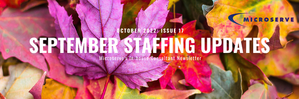 Microserve September Staffing Updates Microserve September Staffing Updates