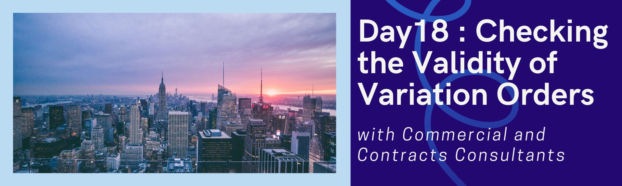 Day 18 : Checking the Validity of Variation Orders Day 18 : Checking the Validity of Variation Orders