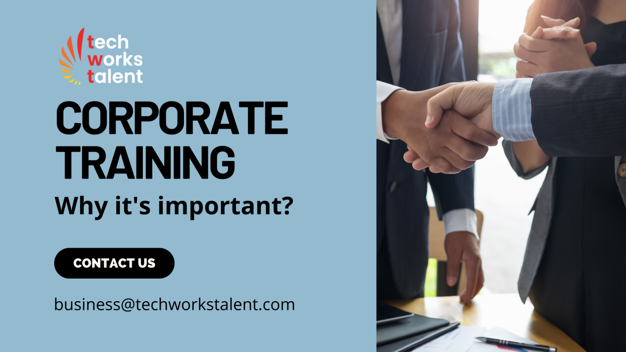 Corporate Training- Why it's important? Corporate Training- Why it's important?