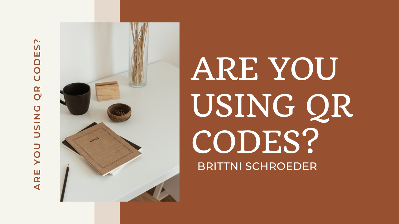 ARE YOU USING QR CODES? ARE YOU USING QR CODES?