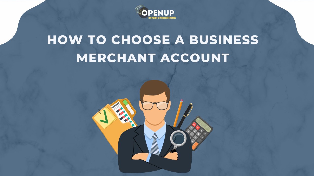 How To Choose A Business Merchant Account How To Choose A Business Merchant Account