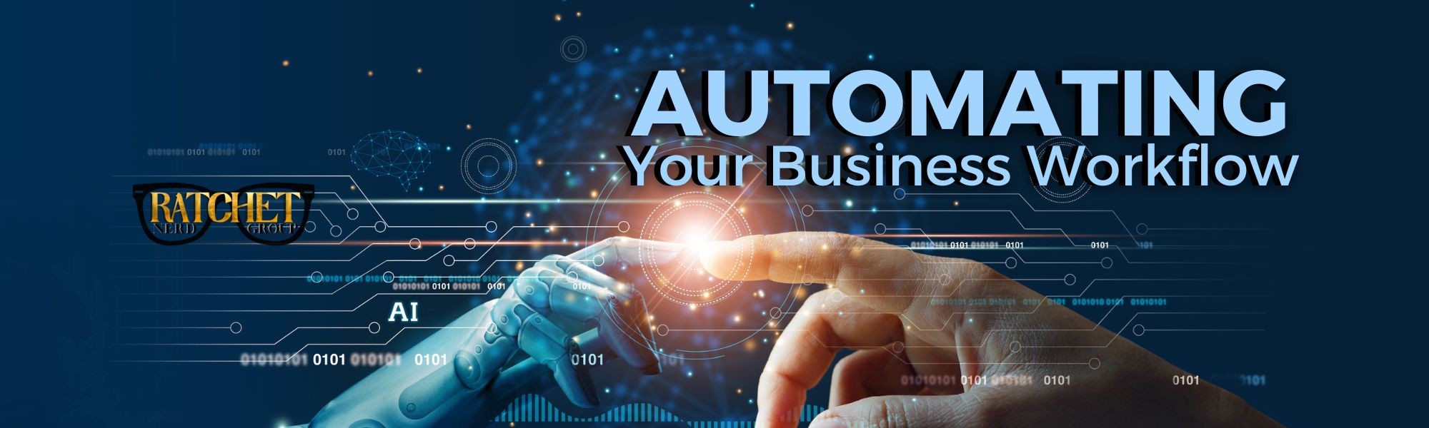 Automating Your Business Workflow Automating Your Business Workflow