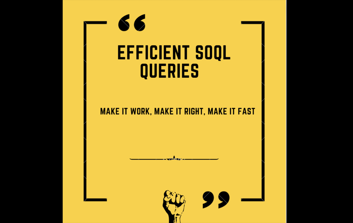 Efficient SOQL queries Efficient SOQL queries