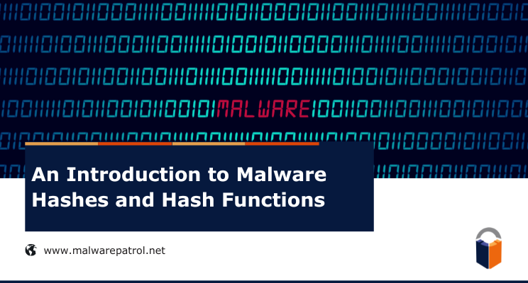 Malware Hashes and Hash Functions Malware Hashes and Hash Functions