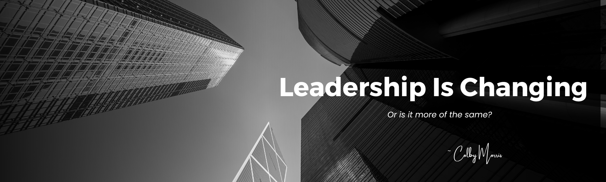 Leadership Is Changing Leadership Is Changing