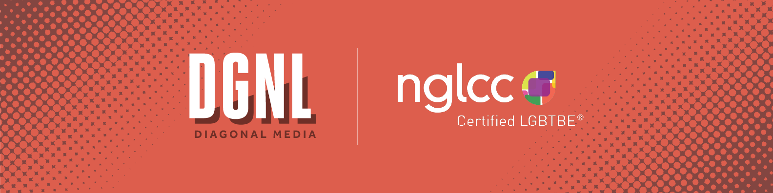 Diagonal Media Receives NGLCC Certification Diagonal Media Receives NGLCC Certification