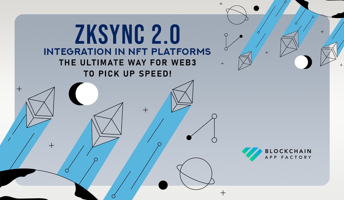 zkSync 2.0 Integration in NFT Platforms: The Ultimate Way for Web3 to ... zkSync 2.0 Integration in NFT Platforms: The Ultimate Way for Web3 to ...