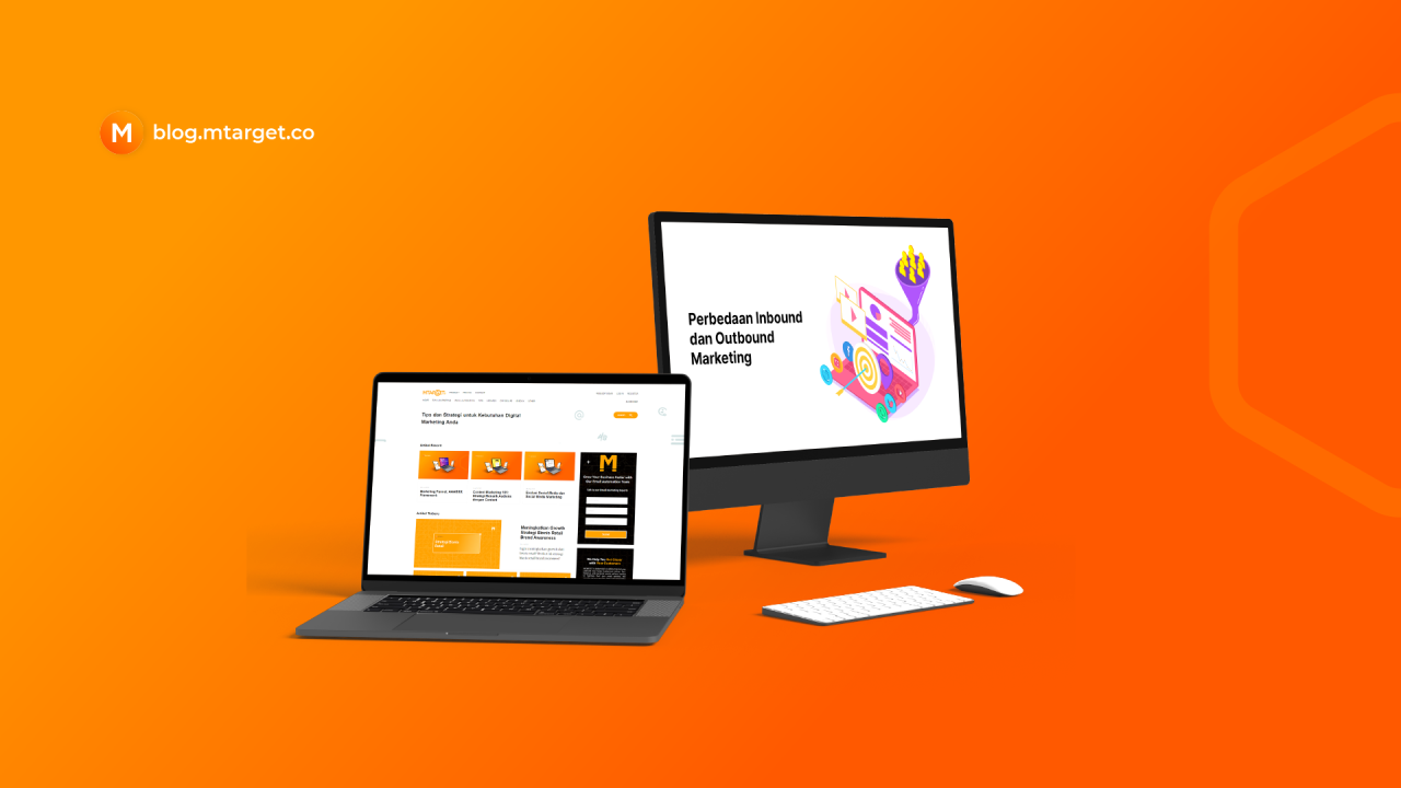 Inbound Marketing vs Outbound Marketing: Apa Bedanya? Inbound Marketing vs Outbound Marketing: Apa Bedanya?