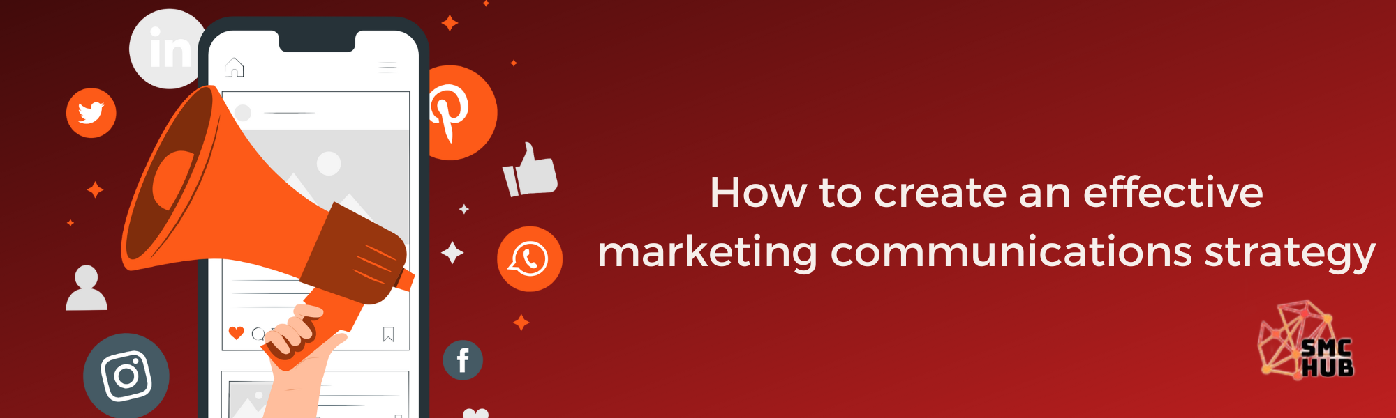 How to create an effective marketing communications strategy? How to create an effective marketing communications strategy?