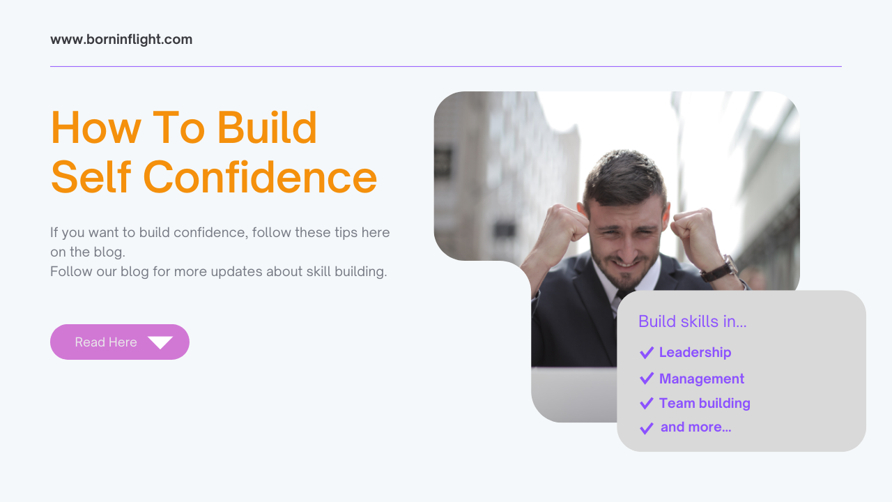 How To Build Self-Confidence How To Build Self-Confidence