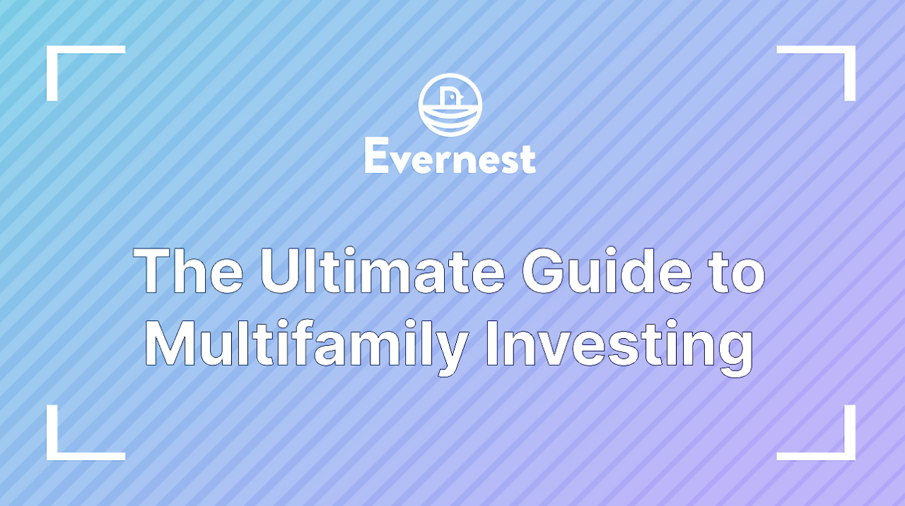 The Ultimate Guide to Multifamily Investing The Ultimate Guide to Multifamily Investing