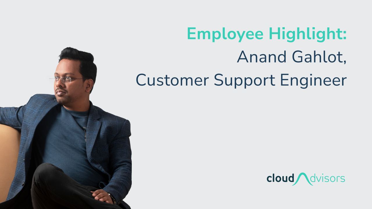 Employee Highlight: Anand Employee Highlight: Anand