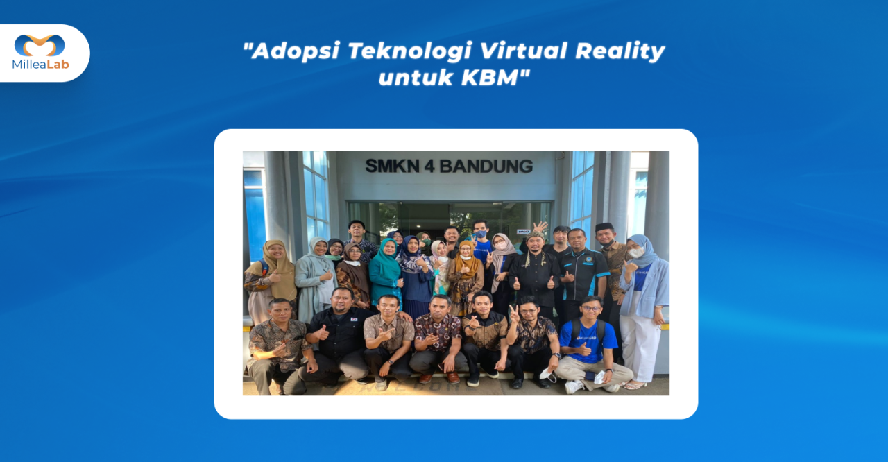 SMKN 4 BANDUNG: Adopsi Teknologi Virtual Reality untuk KBM SMKN 4 BANDUNG: Adopsi Teknologi Virtual Reality untuk KBM