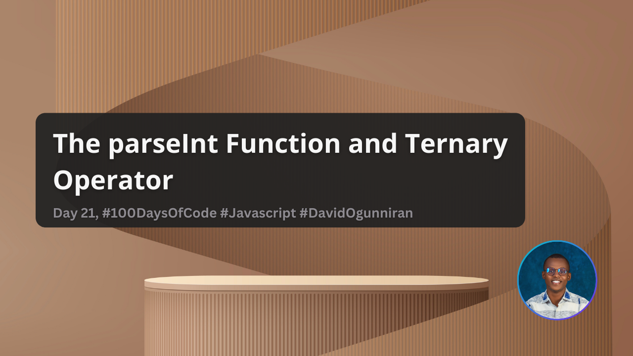 Day 21, #100DaysOfCode #Javascript - The parseInt Function and Ternary ... Day 21, #100DaysOfCode #Javascript - The parseInt Function and Ternary ...