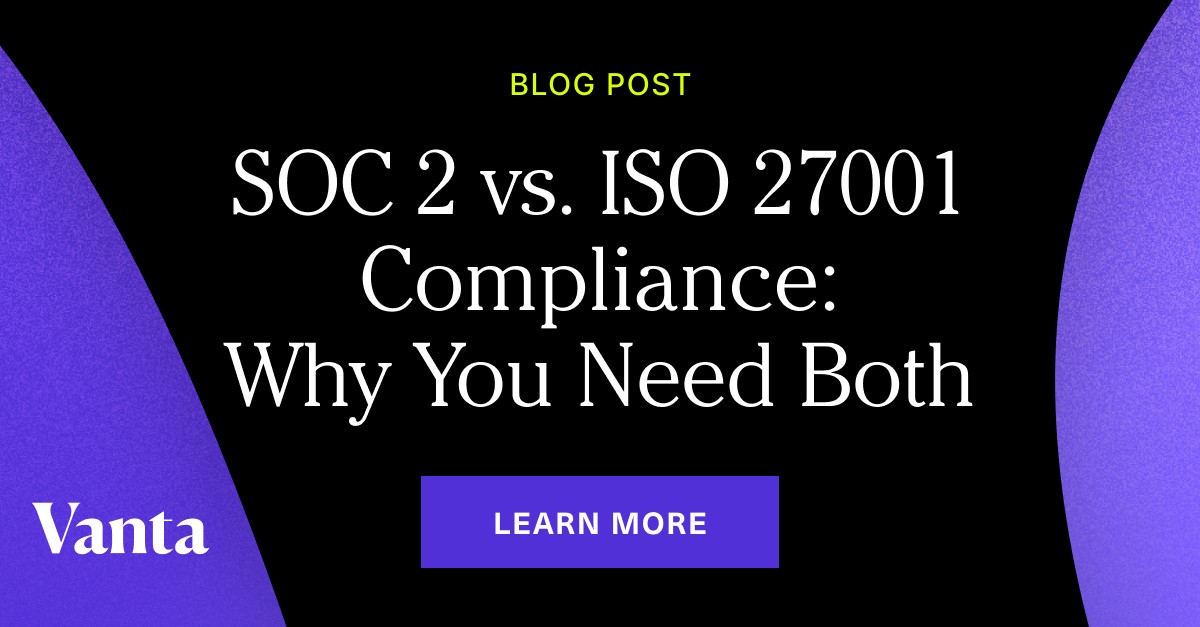Vanta on LinkedIn: SOC 2 vs. ISO 27001 Compliance Vanta on LinkedIn: SOC 2 vs. ISO 27001 Compliance