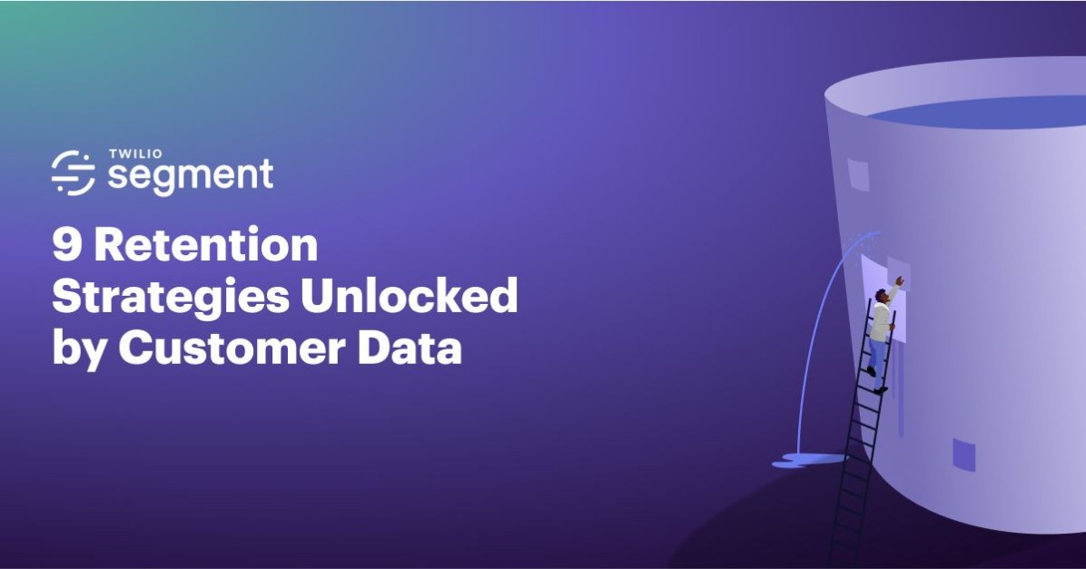 Segment on LinkedIn: 9 Retention Strategies Unlocked by Customer Data Segment on LinkedIn: 9 Retention Strategies Unlocked by Customer Data